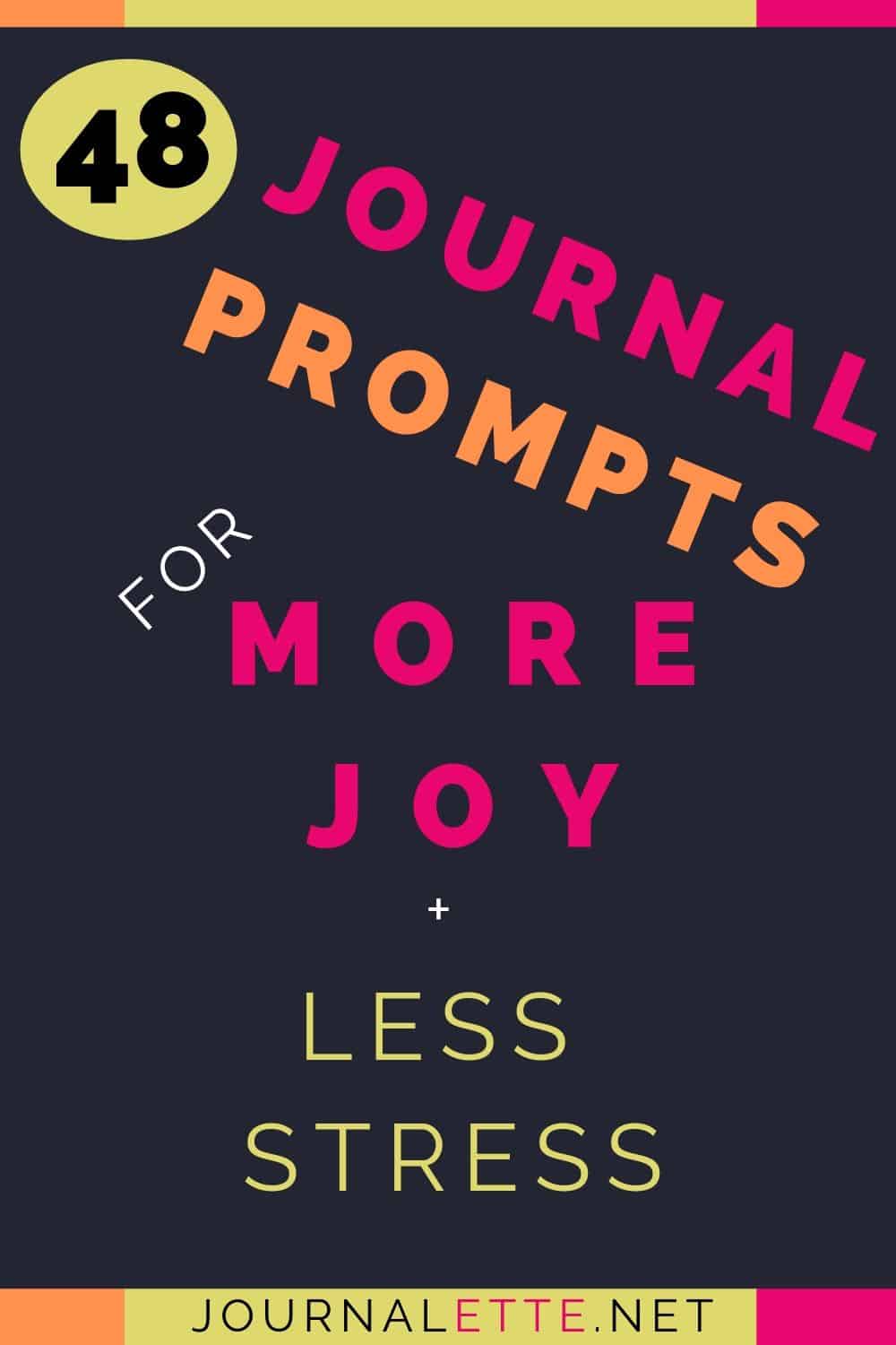 48 Things to Write in a Journal (for More Joy and Less Stress ...