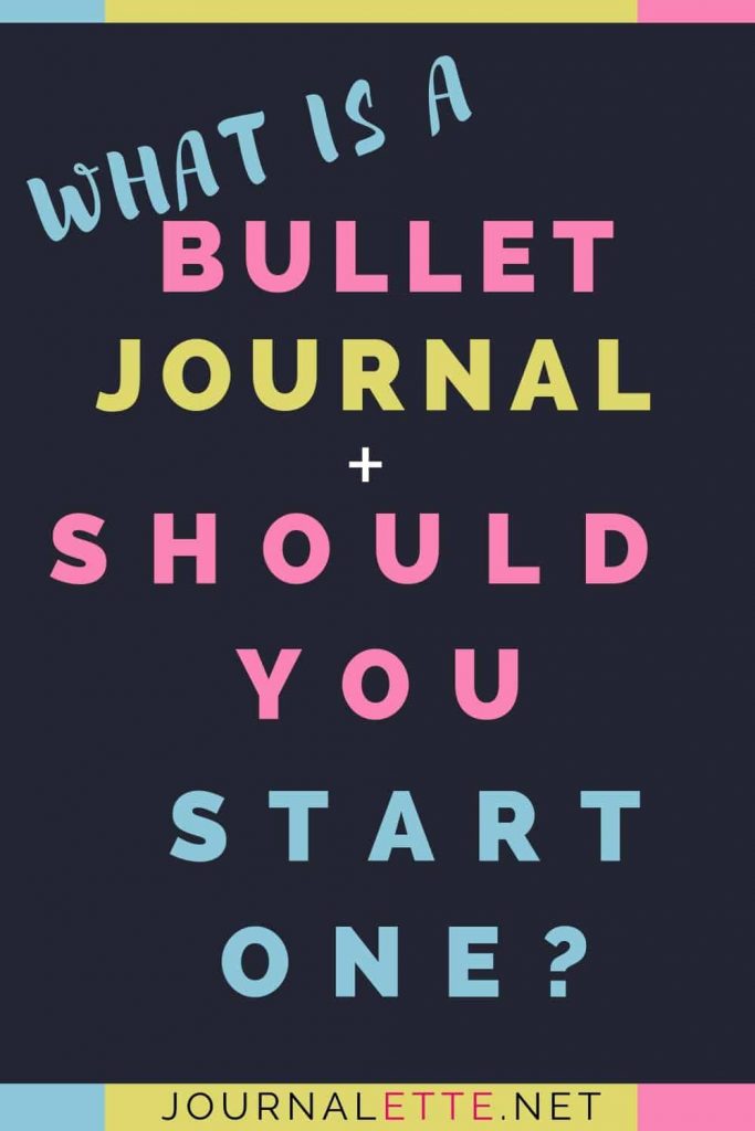 What is a Bullet Journal and Should You Start One? - Journalette
