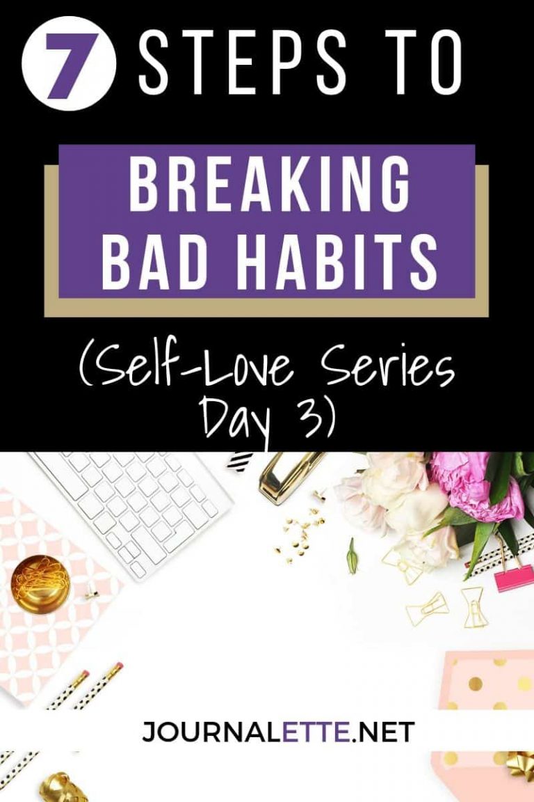 7 Steps to Breaking Bad Habits - Journalette