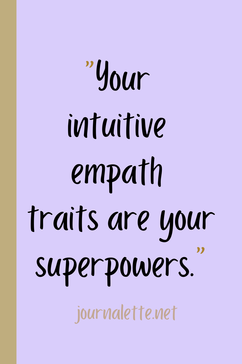 47 Quotes for Empaths for Inspiration (+Journal Prompts) - Journalette