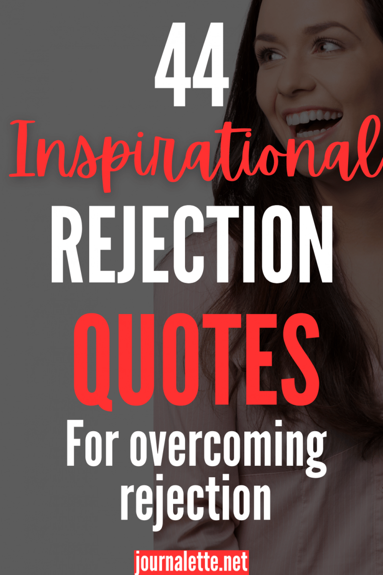 44 Inspirational Rejection Quotes - Journalette