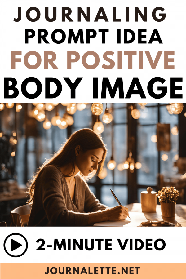 Body Image Journal Prompt 1 - Journalette