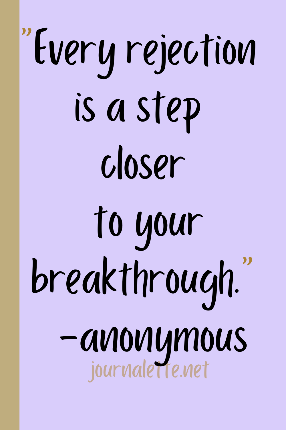 44 Inspirational Rejection Quotes - Journalette