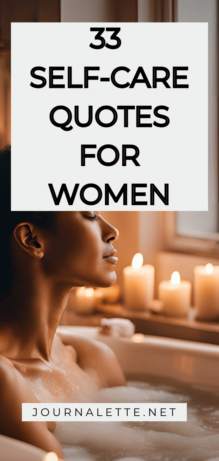 33 self care quotes to inspire you to care for yourself - Journalette